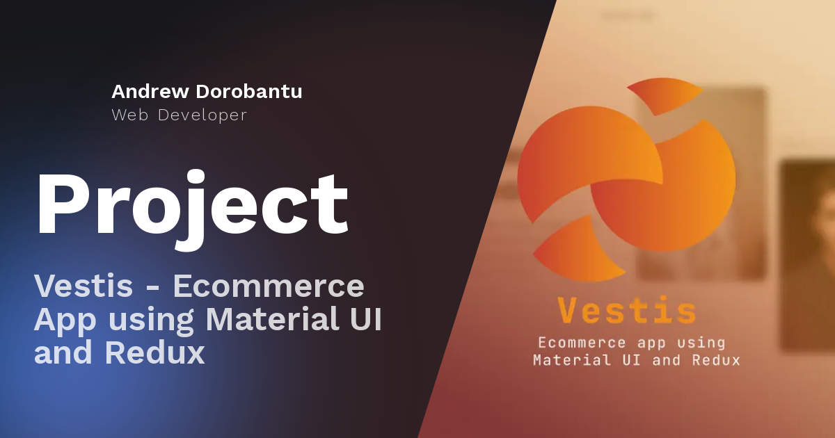 Vestis - Ecommerce App using Material UI and Redux - Andrew Dorobantu